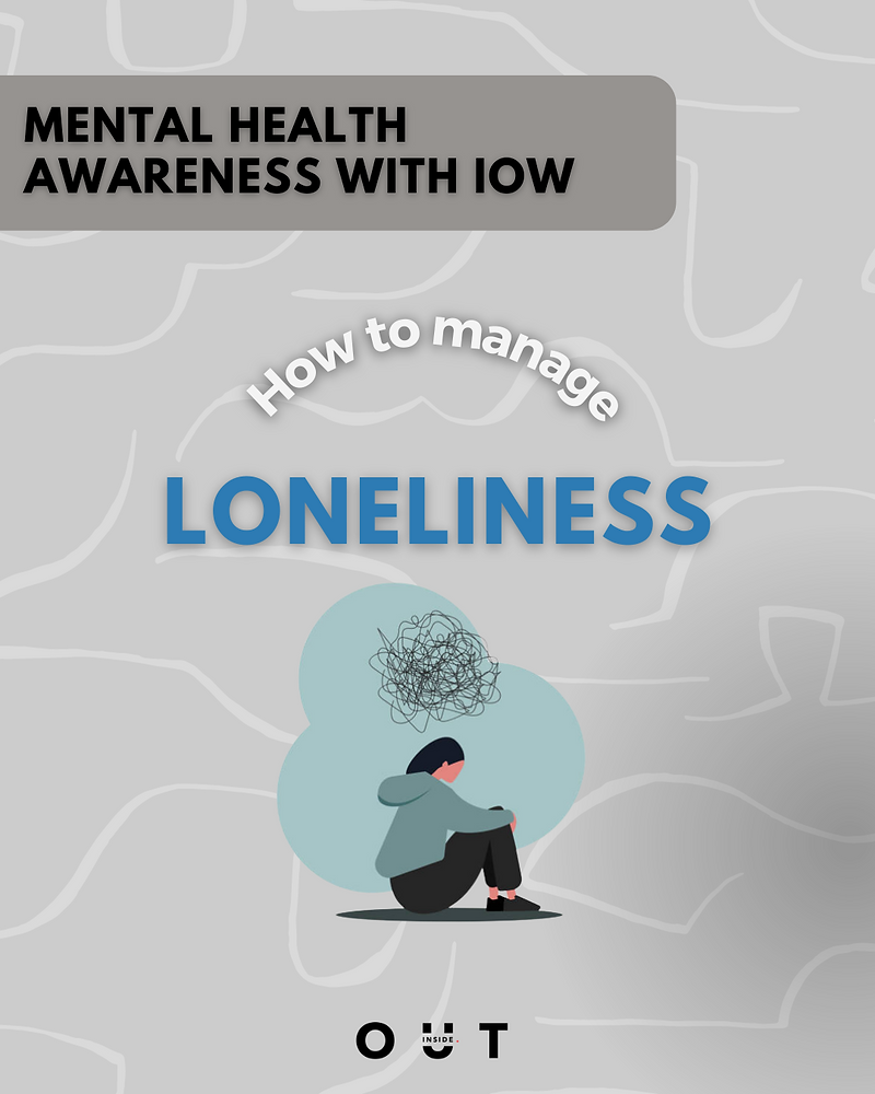 Loneliness and Isolation: What You Can Do About It | Inside Out Wellbeing