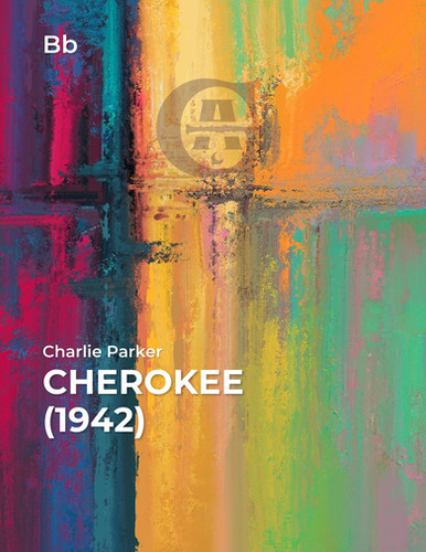 Cherokee (1942)- Charlie Parker Transcription | Gregory Agid