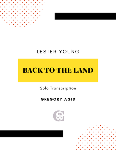 Back To The Land- Lester Young | Gregory Agid