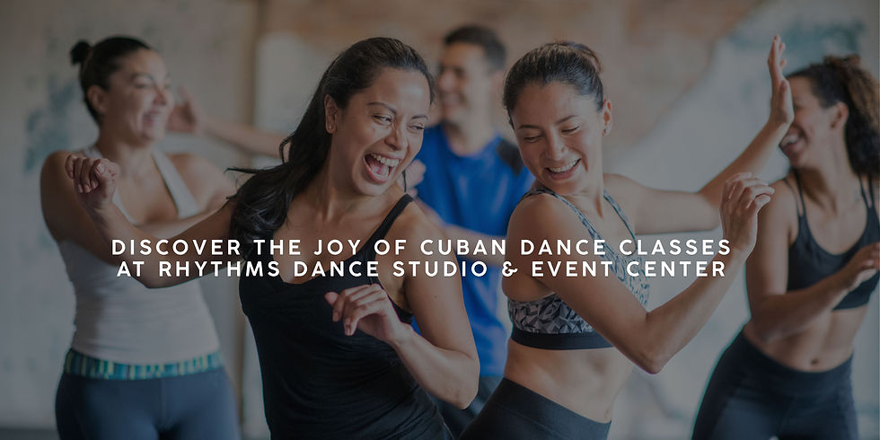 Discover the Joy of Cuban Dance Classes at Rhythms Dance Studio & Event ...