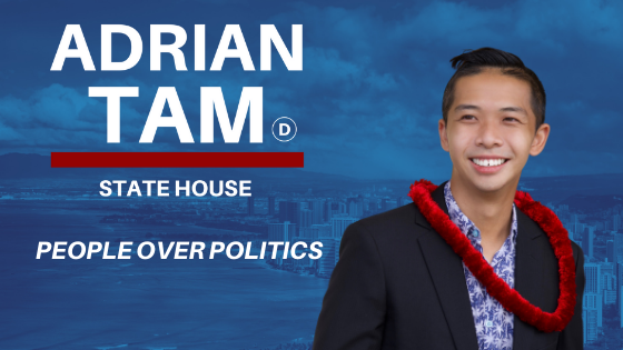 Adrian Tam for State House - Hawaii District 24