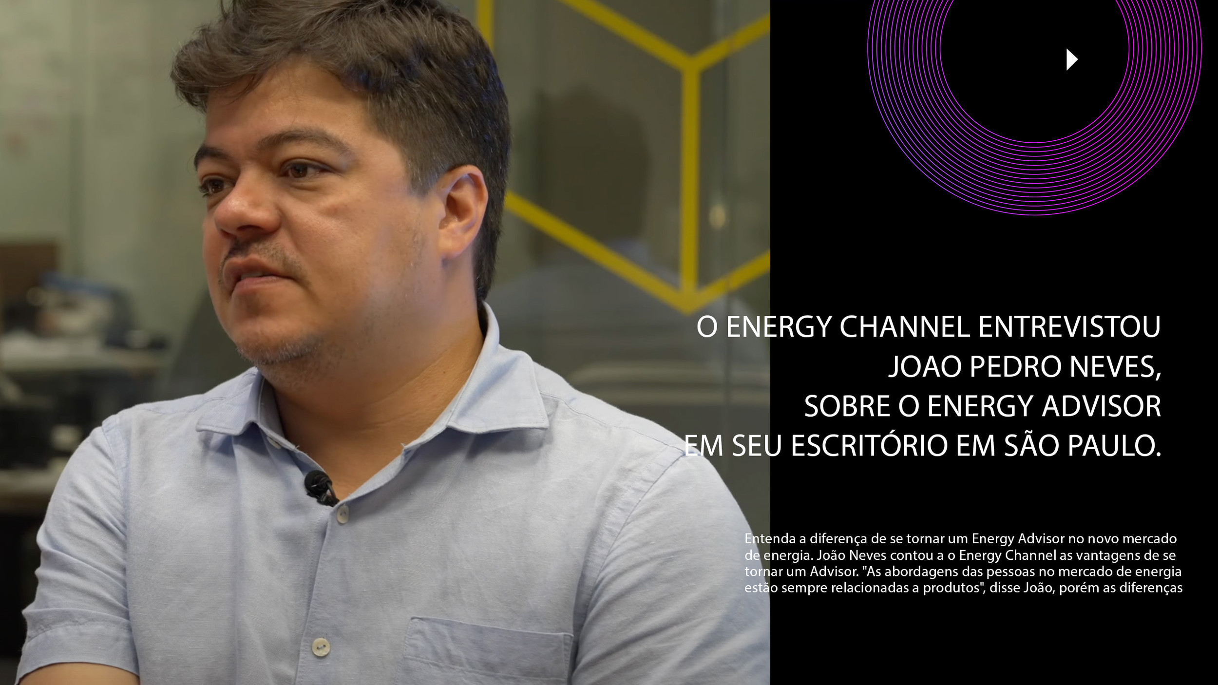 O Energy Channel entrevistou Joao Pedro Neves, sobre o ENERGY ADVISOR.