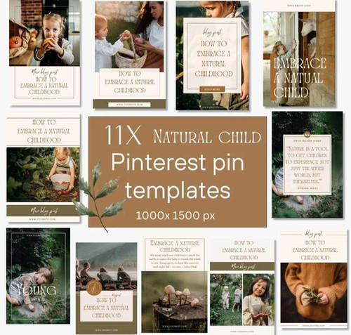 11x natural child pinterest pin templates | Mom Life Uplifted