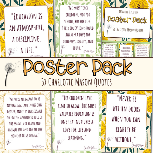 Charlotte Mason Poster Pack, Homeschool Mom | Mom Life Uplifted