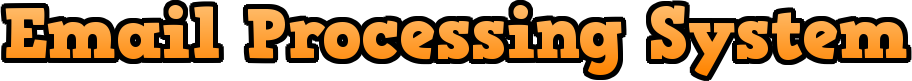 Email Processing 4 Cash | Email Processing System