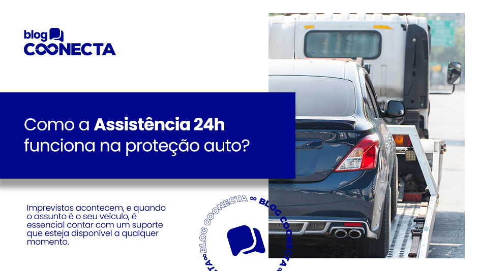 Como a Assistência 24 Horas Funciona na Proteção Auto?