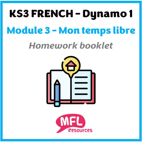 Dynamo 1 - Module 3 (Mon temps libre)- Homework booklet | MFL Resources