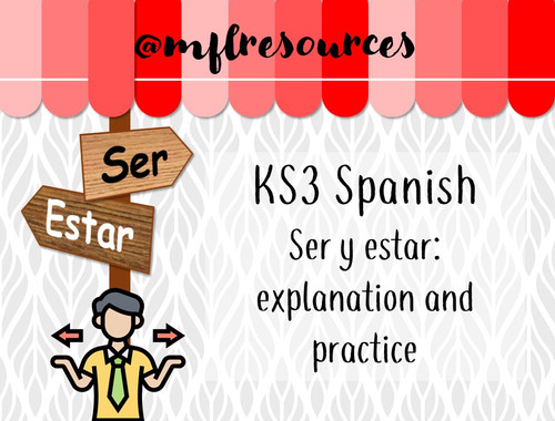 KS3 Spanish - Lesson on "ser" y "estar" | MFL Resources