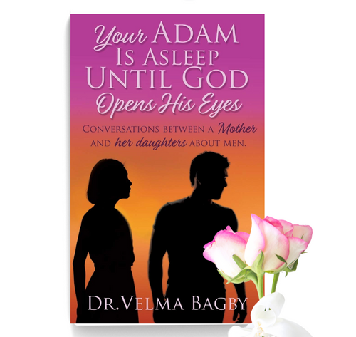 Our Adam Is Asleep Until God Opens His Eyes—Autographed Copy | DrVelmaBagby
