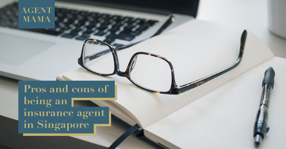 Pros And Cons Of Being An Insurance Agent In Singapore pros-and-cons-of-being-an-insurance-agent-in-singapore