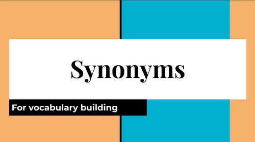 Synonyms: Vocabulary building exercise | GCSE A-Level Academy