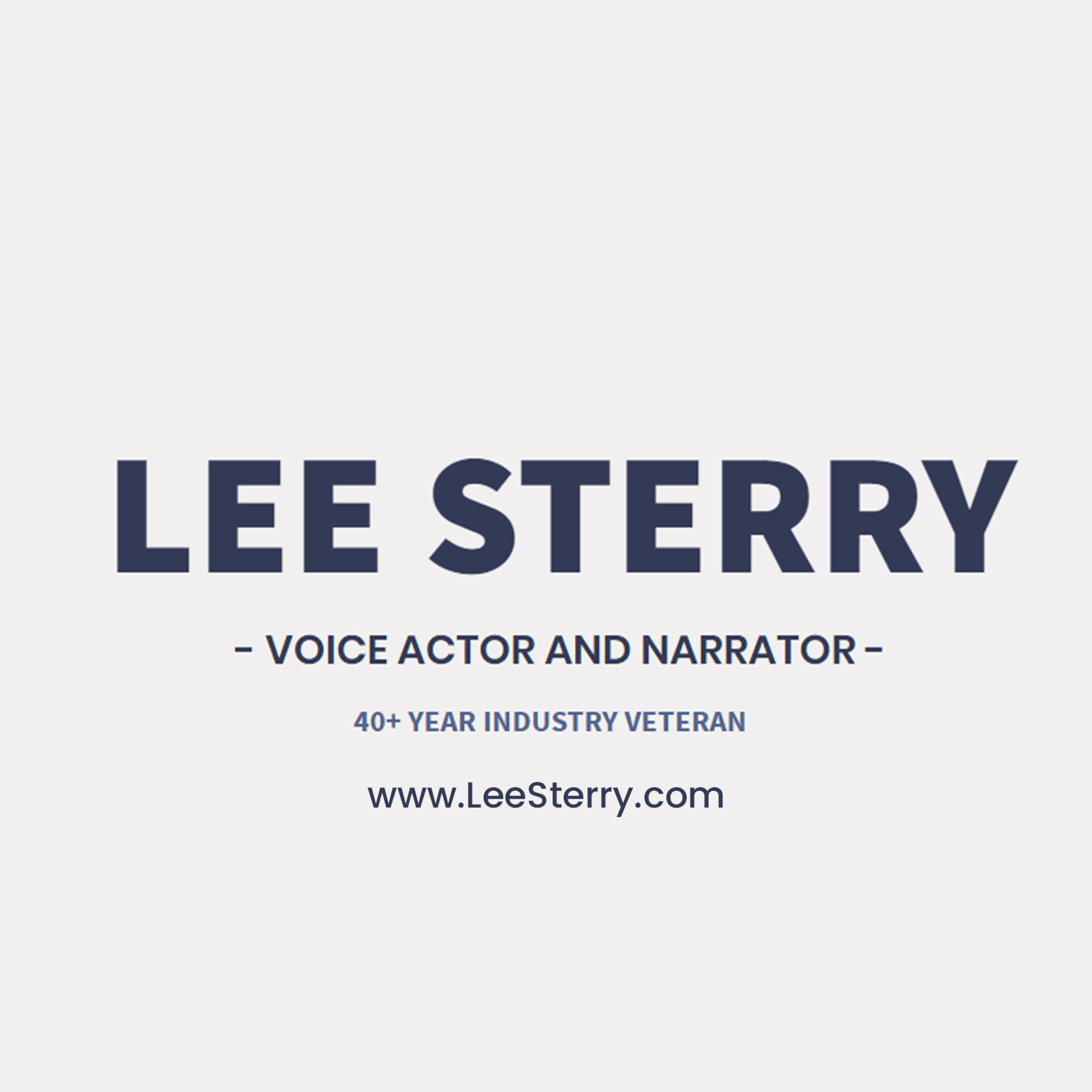VOICE ACTOR AND NARRATOR | LEE STERRY