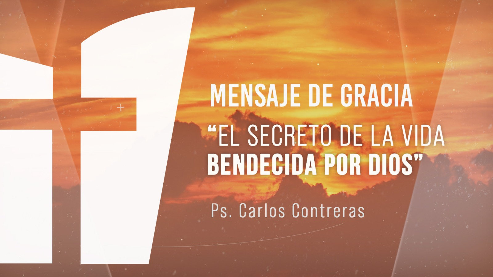 El Secreto de la Vida Bendecida por Dios | Gracia Soberana de Cd. Juárez