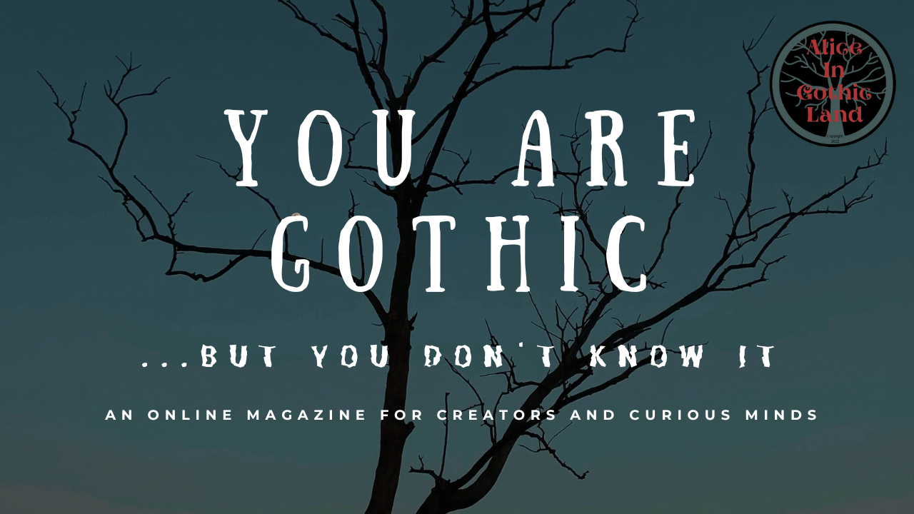 Magazine - You Are Gothic | Alice in Gothic Land