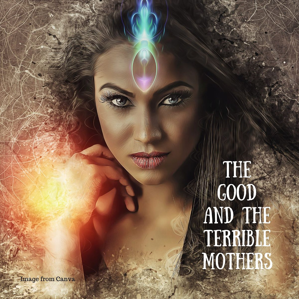 The Good Mother And The Terrible Mother In Gothic Literature And In ...