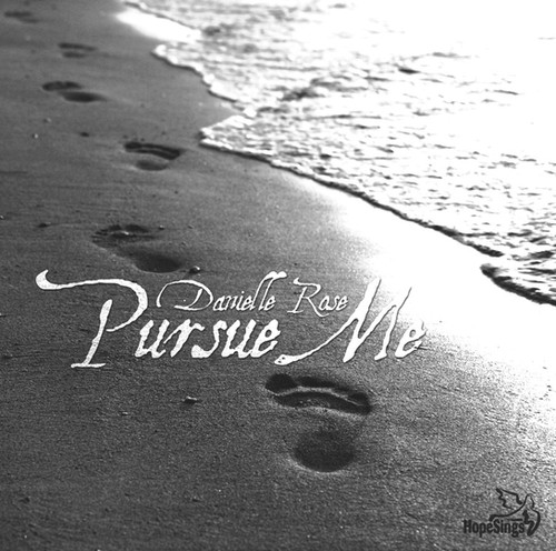 Pursue Me CD | daniellerose.org