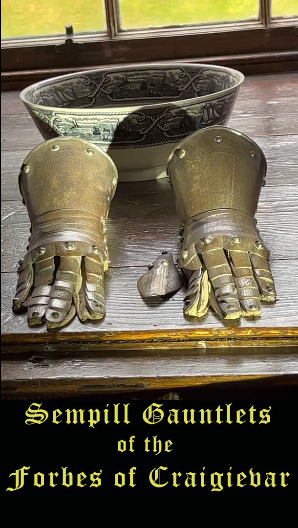 Clan Forbes Posts New Video on Sempill Gauntlets at Craigievar Castle
