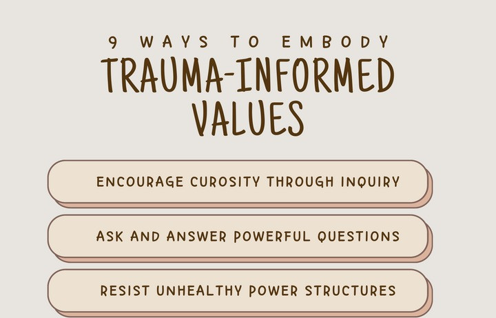 9 Ways to Embody Trauma-Informed Values