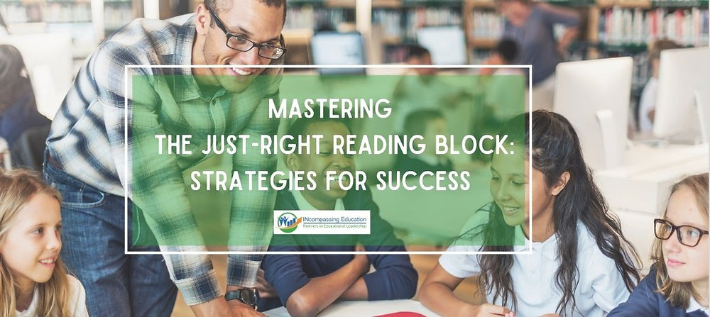 Strategies for an Effective Just-Right Reading Block