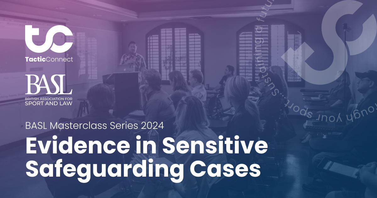 BASL Masterclass: Evidence in Sensitive Safeguarding Cases