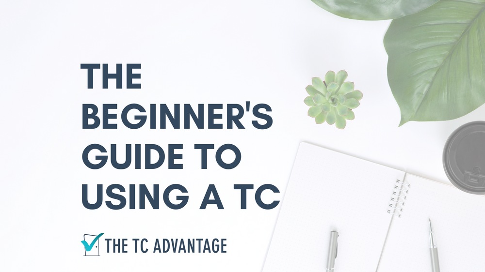 The Beginner's Guide to Using a TC