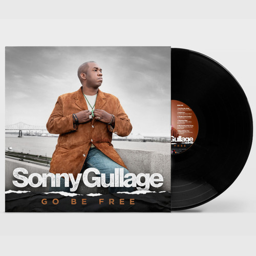 SONNY GULLAGE Go Be Free (Vinyl LP) | blindpigrecords