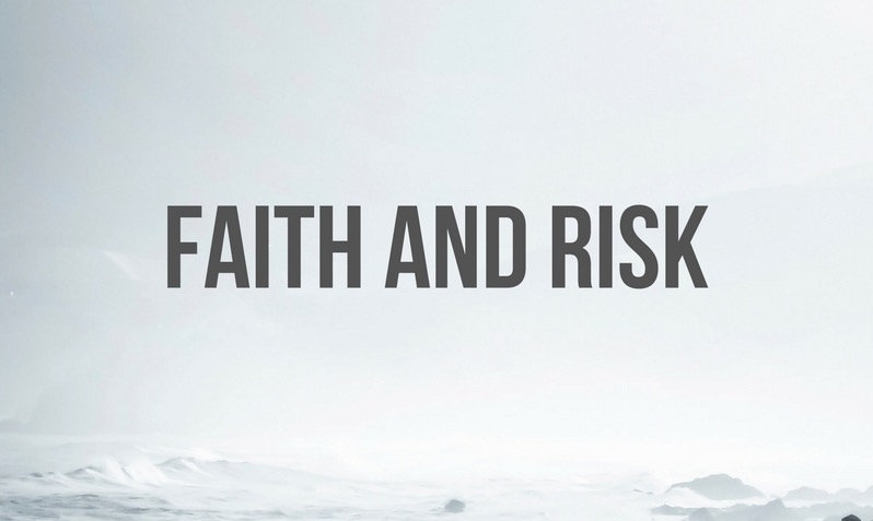 Faith and Risk