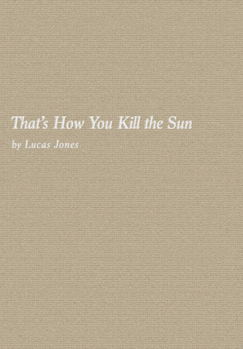 That's How You Kill the Sun | (Digital Book) | Maryland Films