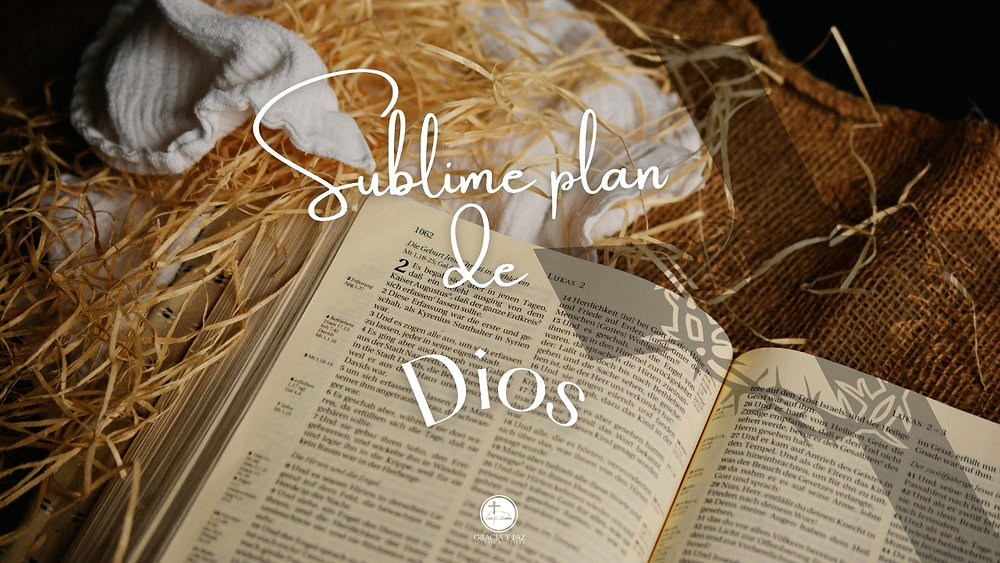 EL SUBLIME PLAN DE DIOS