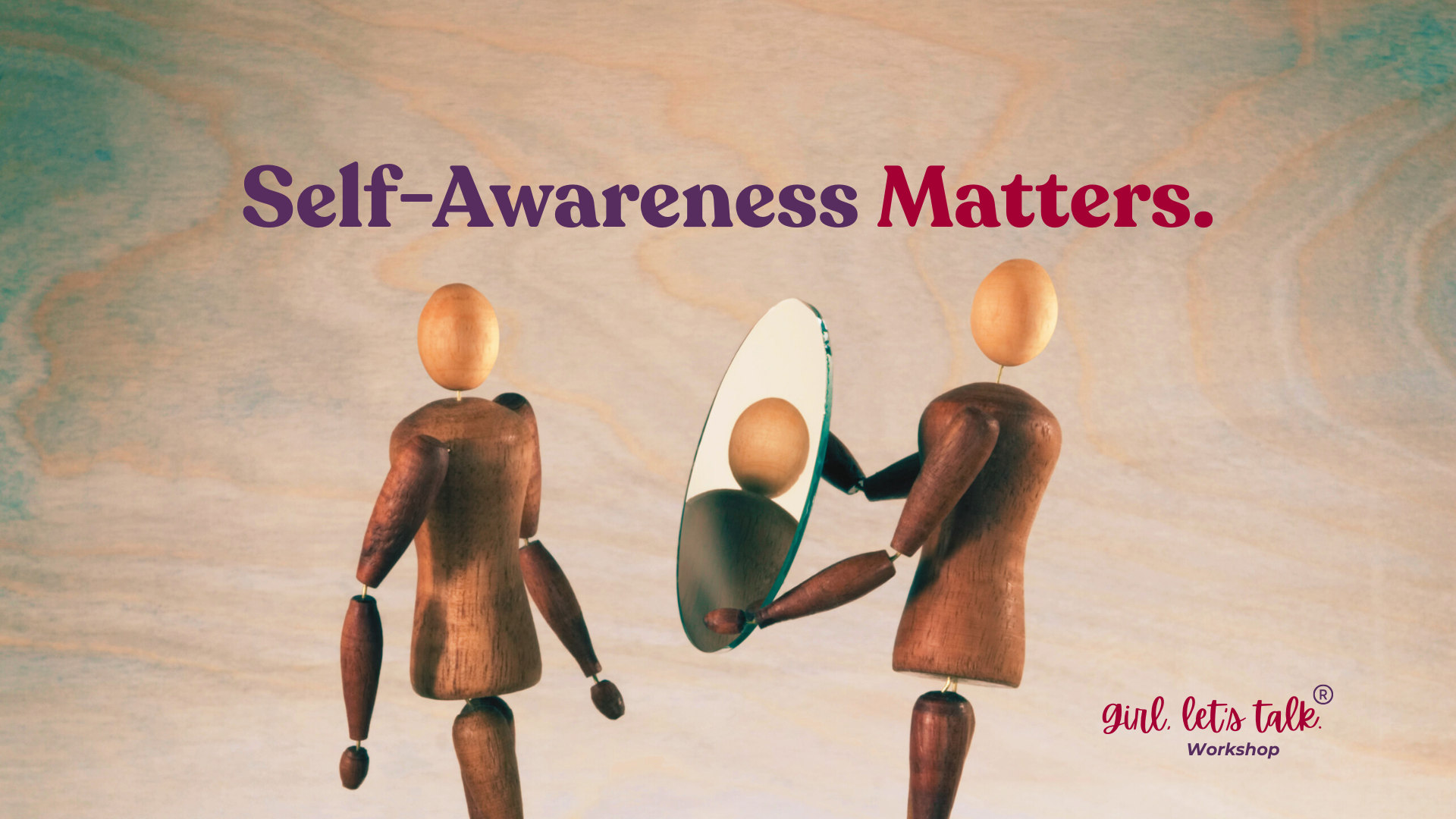 Winter 2026 | Self-Awareness Matters. | Girl Let's Talk