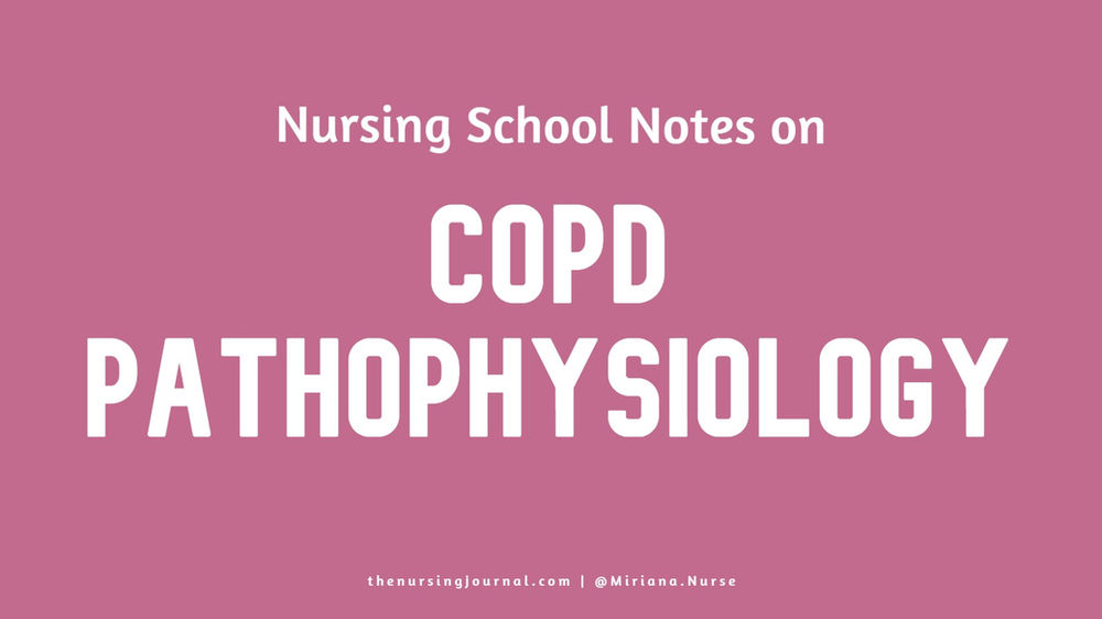 COPD Pathophysiology | Nursing School Notes
