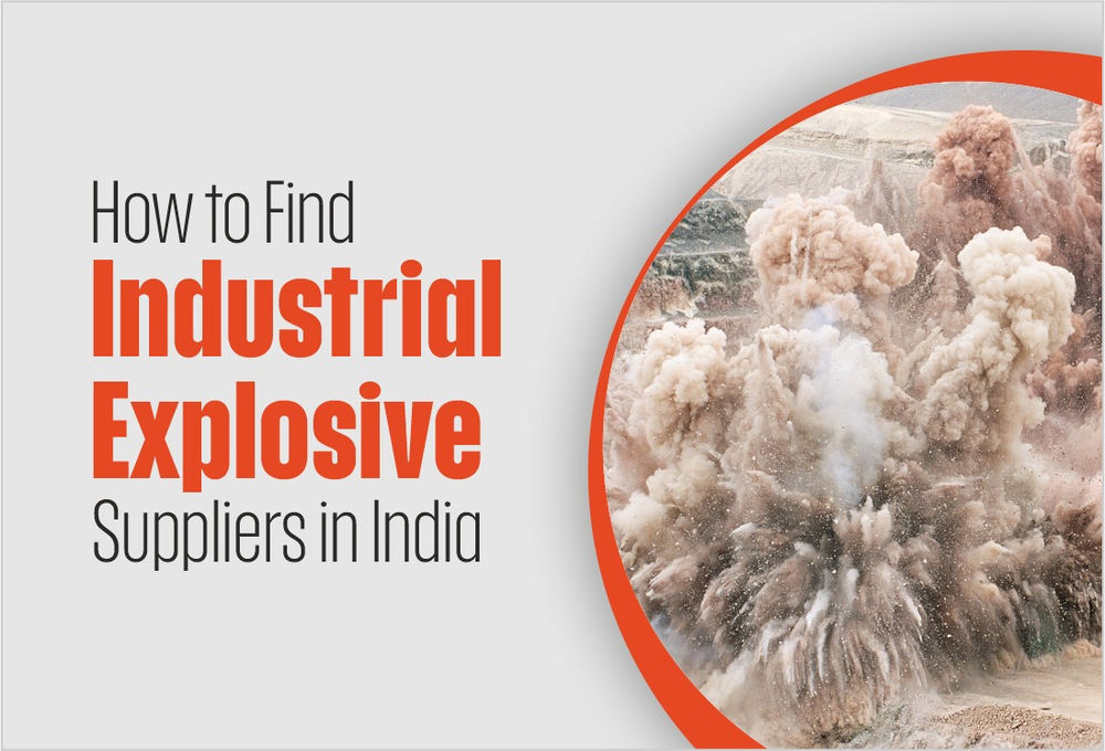 How to Find Industrial Explosive Suppliers in India