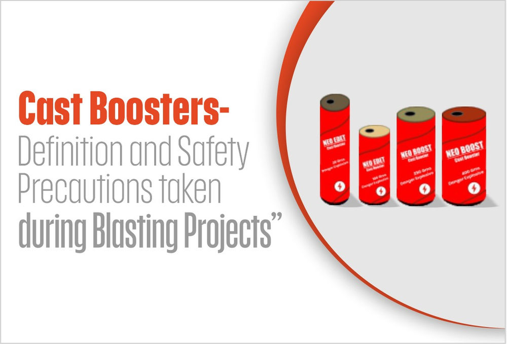 Cast Boosters- Definition and Safety Precautions taken during Blasting ...
