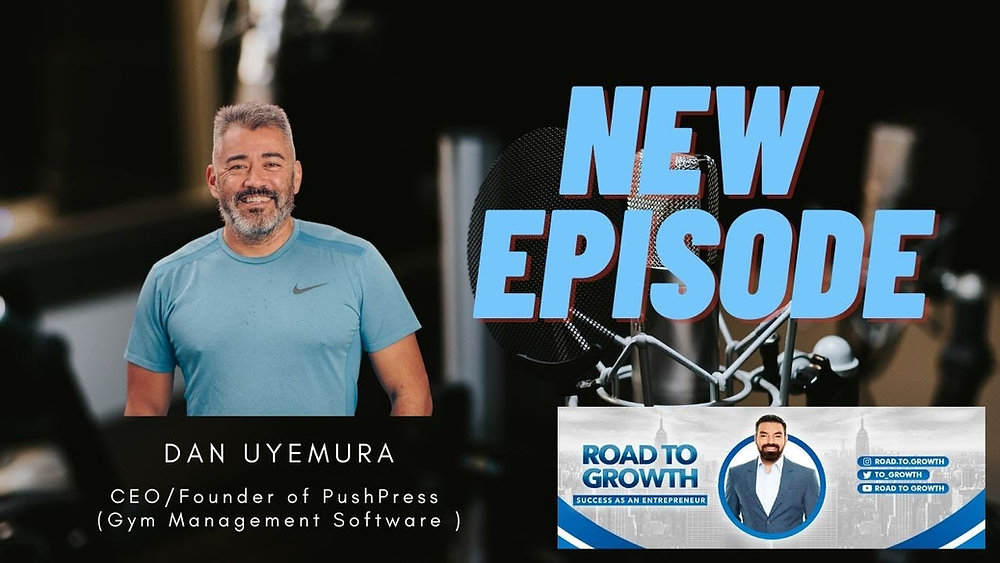 Dan Uyemura - CEO/Founder of PushPress (Gym Management Software )