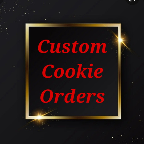 Custom Cookie Order | ChristinasConfection
