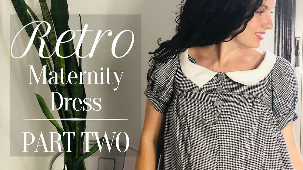 Retro Maternity Dress | Part 2: The Sewing