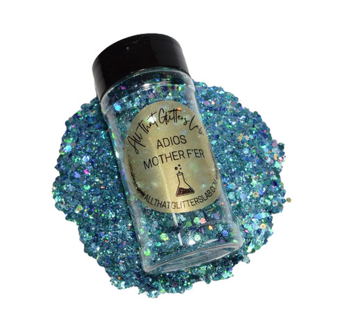 Adios Mother Ef'er | All That Glitters La