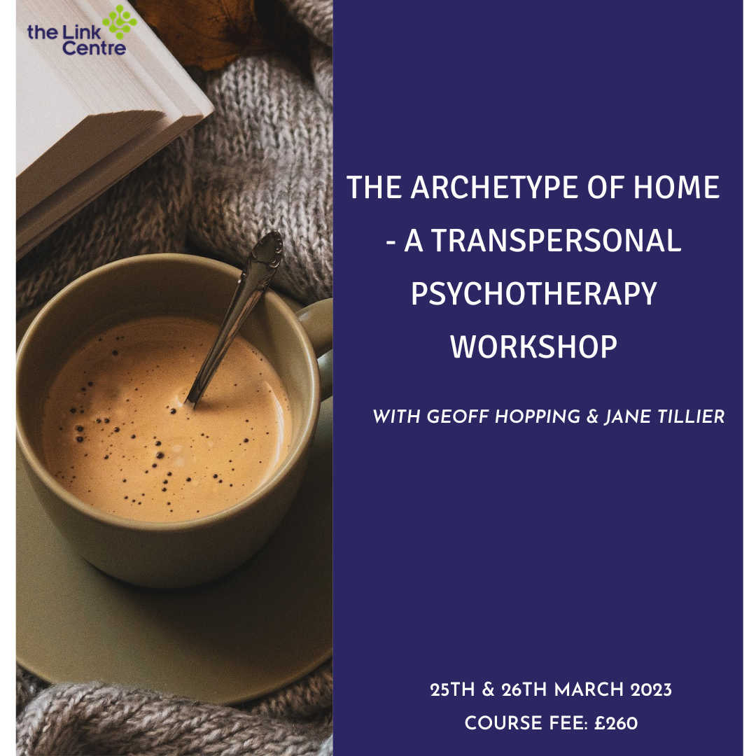 The Archetype of Home- a Transpersonal Psychotherapy Workshop | UKATA