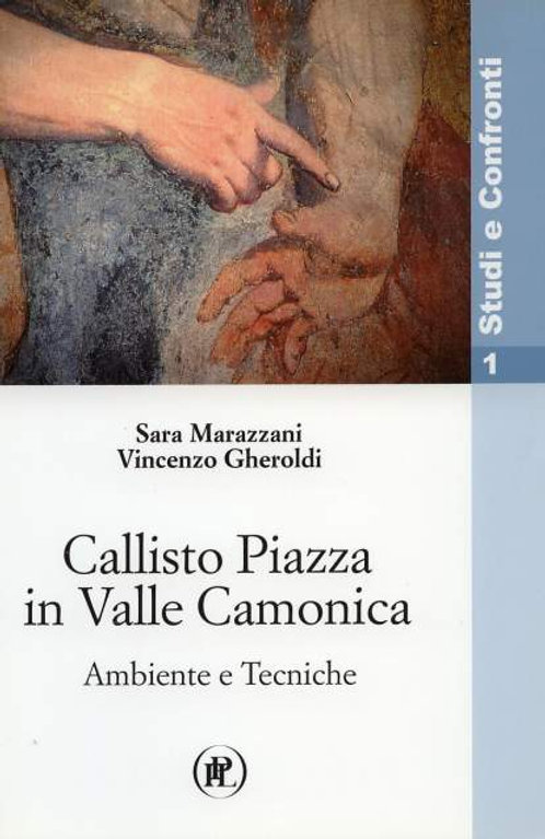Libri - Callisto Piazza in Valle Camonica