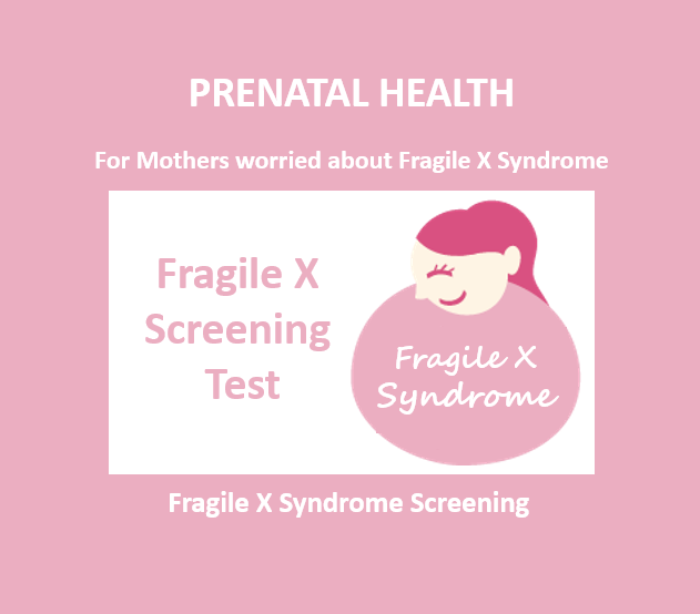 Fragile X Test Guidelines – Fragile X syndrome: Prenatal screening and ...