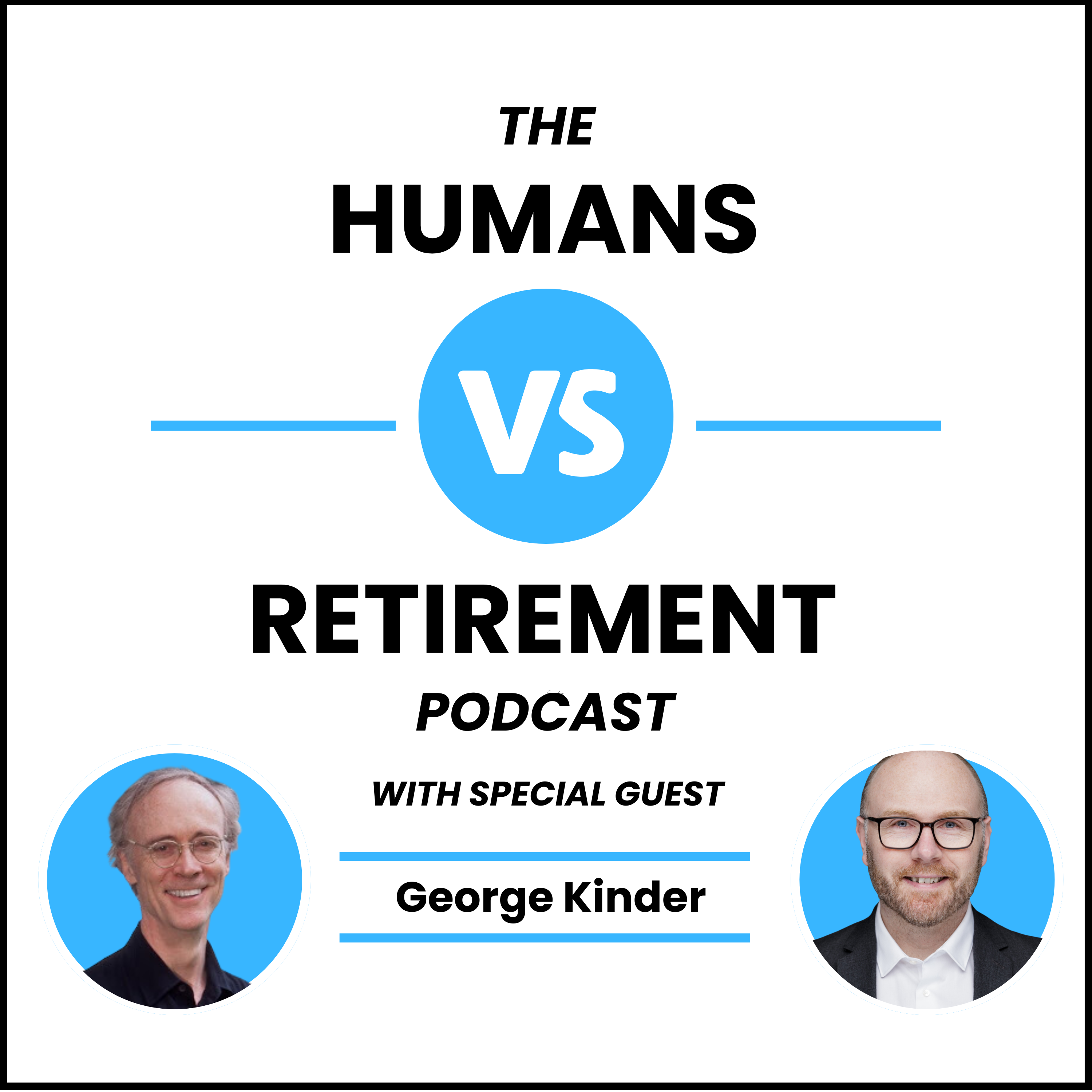 Episode 60 - The Three Domains of Freedom with George Kinder