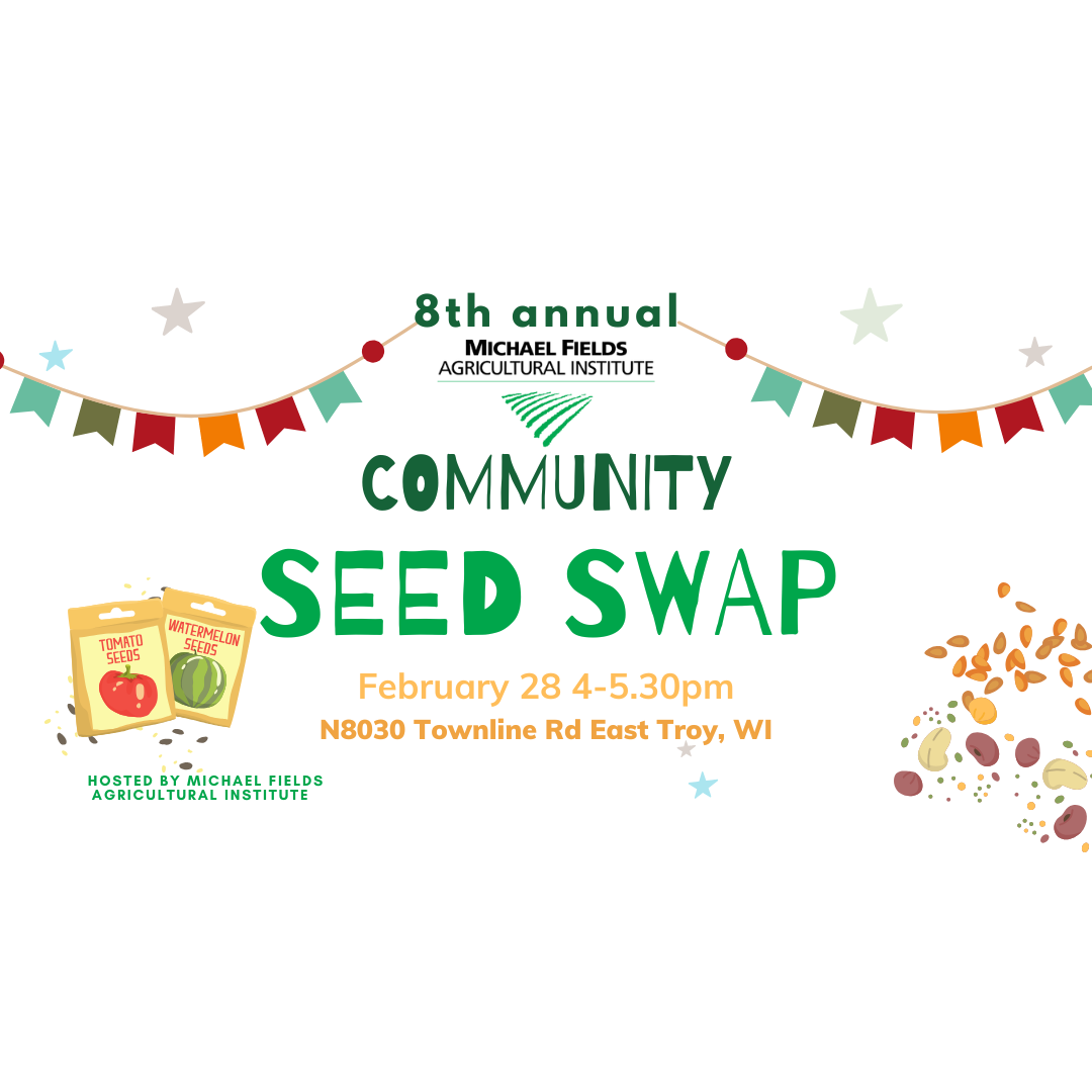 8th Annual Michael Fields Community Seed Swap | Michael Fields ...