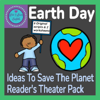 Earth Day Activities | Readers Theater | Script | Reading Fluency ...