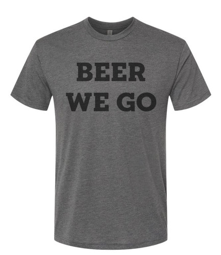 Beer We Go (Grey & Black) | Beers of the Burgh
