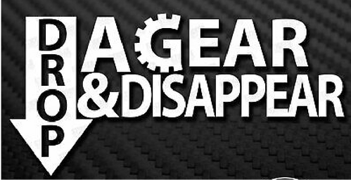 Drp a Gear and DISAPPEAR Decal Sticker | ANYStickerUWant.com