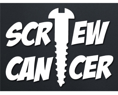 Screw Cancer Decal Sticker | ANYStickerUWant.com
