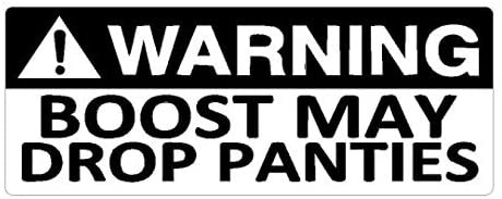 WARNING Boost May Drop Panties Decal Sticker | ANYStickerUWant.com