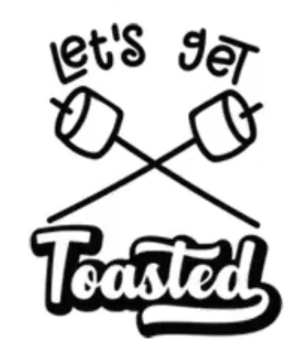 Let's get Toasted Decal Sticker 8 | ANYStickerUWant.com