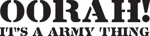 Oorah It's an Army Thing Vinyl Decal Sticker | ANYStickerUWant.com