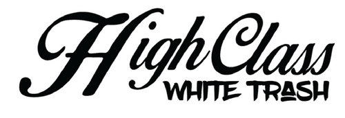 High Class WHITE TRASH Decal Sticker | ANYStickerUWant.com